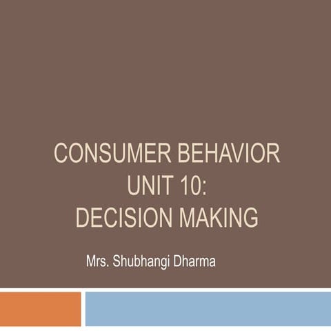 Consumer Behavior Unit 10 Pptx