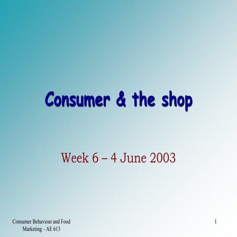 Consumer Behaviour in Food Retail.ppt