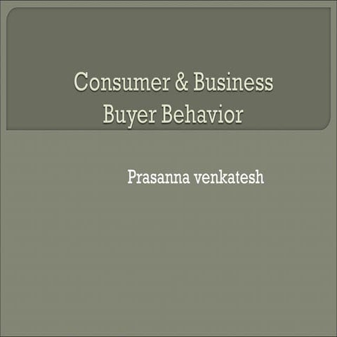 Consumer& business buying behaviour | PPT