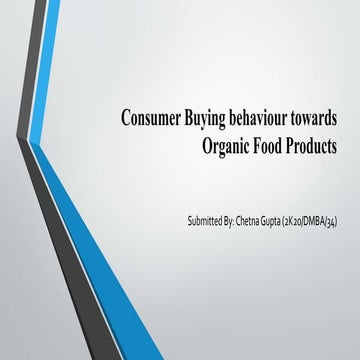 Consumer Buying behaviour by the Purchase of Organic-PPT.pptx