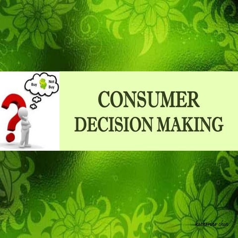 Consumer Decision Making | PDF