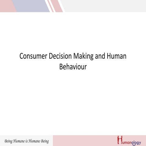 Consumer decision making and human behaviour | PPTX | Business ...