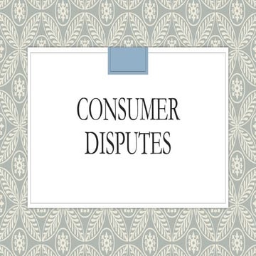 Consumer disputes /// finance and economics.pptx
