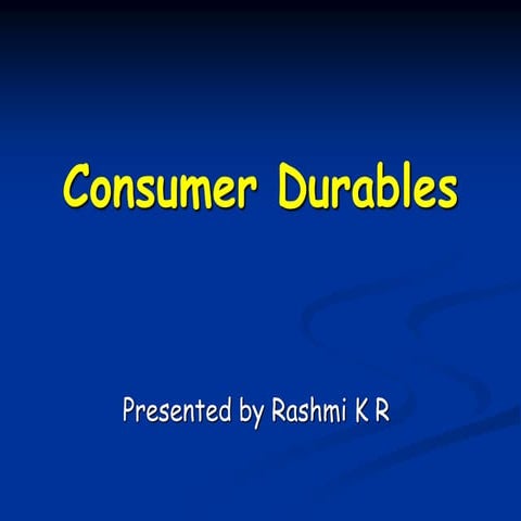 Consumer durables | PPTX