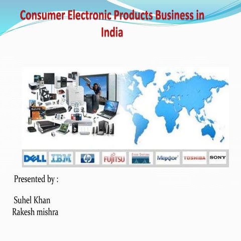 Consumer electronic products business in india | PPTX