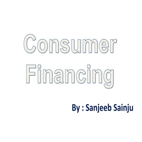 Consumer Financing | PPT