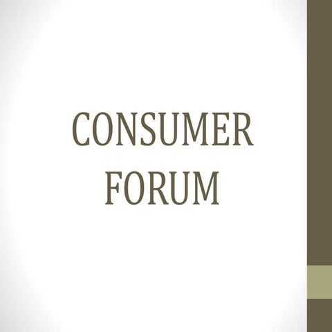 Consumer forum | PPTX