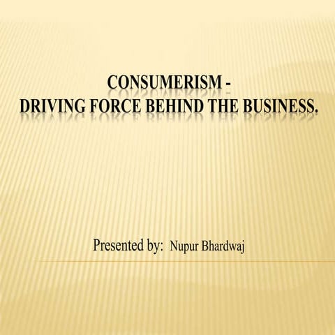 Consumerism - Why Consumer is King | PPTX