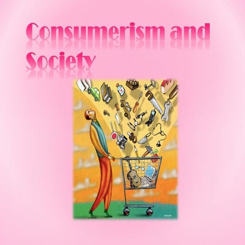 Consumerism and society | PPT