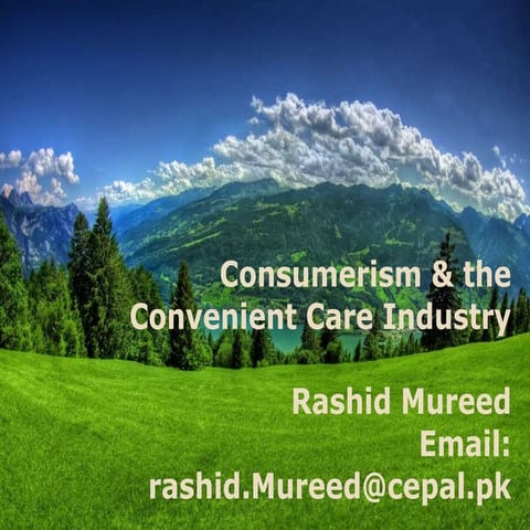 Consumerism: the convenient care industry | PPT