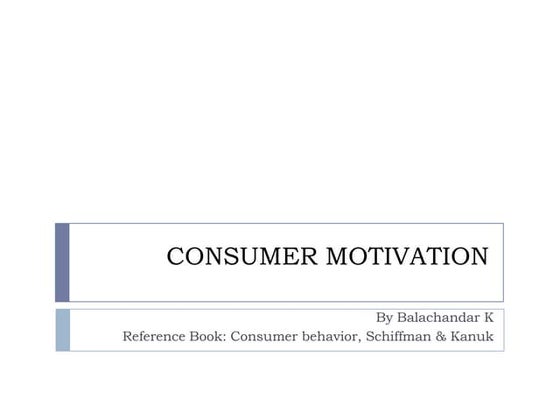 Consumer Behaviour Chapter 4 Consumer Motivation | PPT