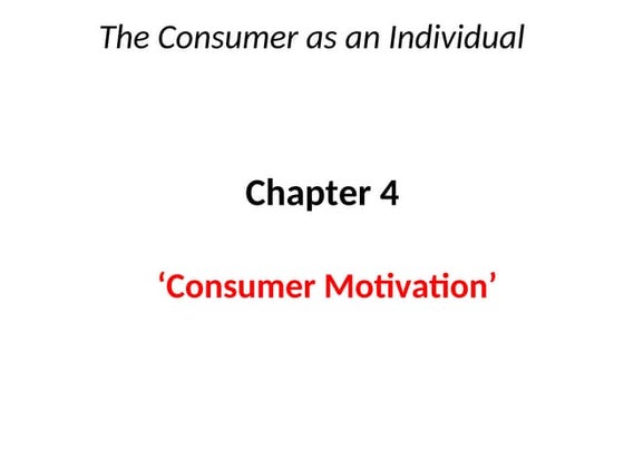 Consumer Behaviour Chapter 4 Consumer Motivation | PPT