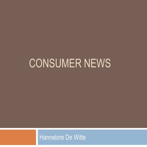 Different types of consumer news | PPTX