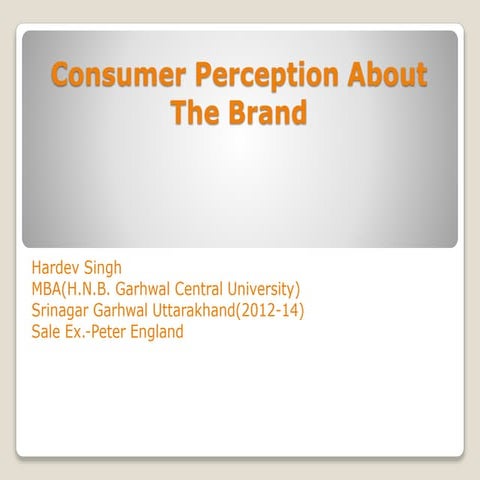 Consumer perception about the brand | PPT