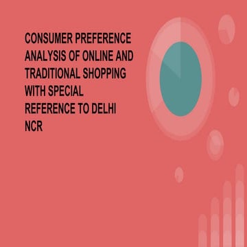 CONSUMER PREFERENCE ANALYSIS OF ONLINE AND TRADITIONAL SHOPPING WITH ...