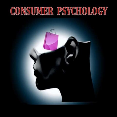 Consumer psychology - What major psychological process influence ...
