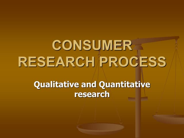 Consumer research process | PPTX | Business | Business and Finance