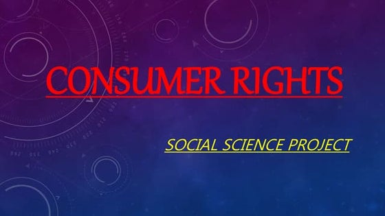 Consumer Rights SAMPLE PROJECT.pptx