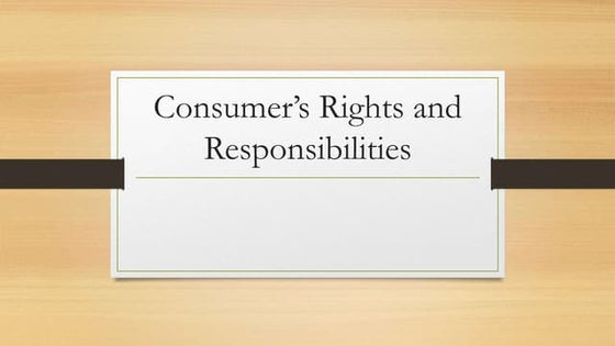 CONSUMER RIGHTS AND RESPONSIBILITIES.pptx