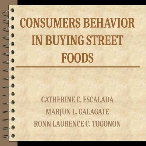 CONSUMERS BEHAVIOR IN BUYING STREET FOODS.pptx