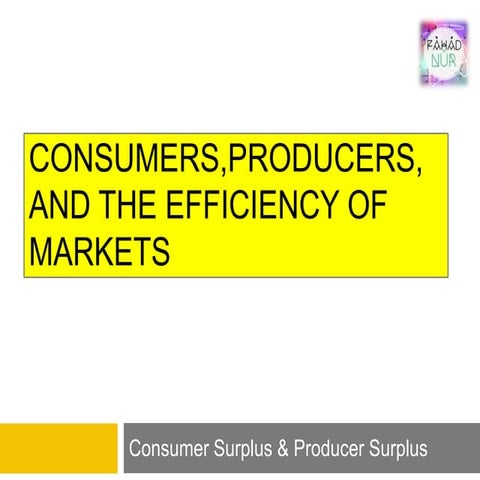 Mankiew chapter 7 Consumers, Producers, and the Efficiency of Markets | PPT