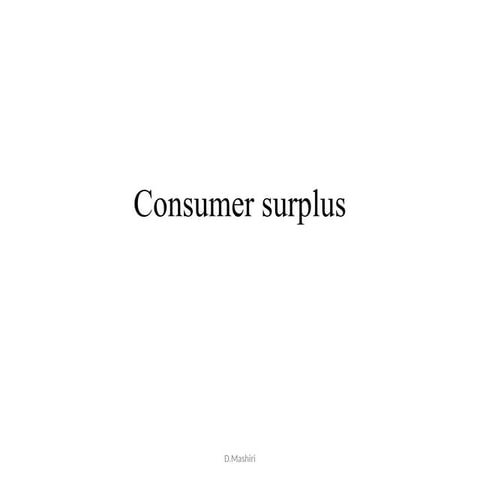 Ease to use and understand notes on Consumer surplus.pptx