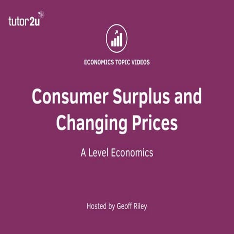 Consumer surplus and changing prices | PPTX