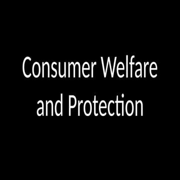 Consumer Welfare and Protection PPT.pptx
