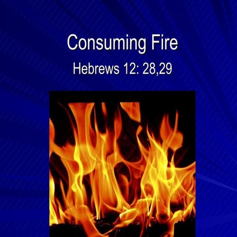 Consuming Fire | PPT