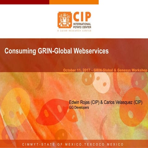 Consuming GRIN GLOBAL Webservices | PPT