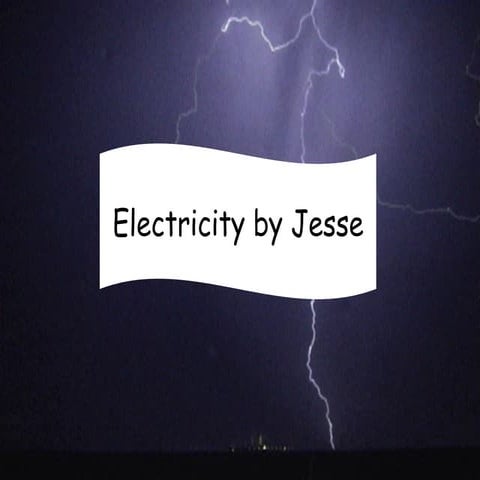 Jesses Electricity | PPT