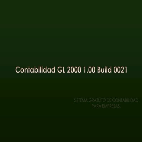 Contabilidad gl 2000 1.00 build 0021 | PPTX