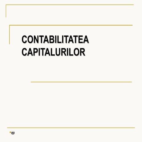 Contabilitatea capitalurilor | PPT