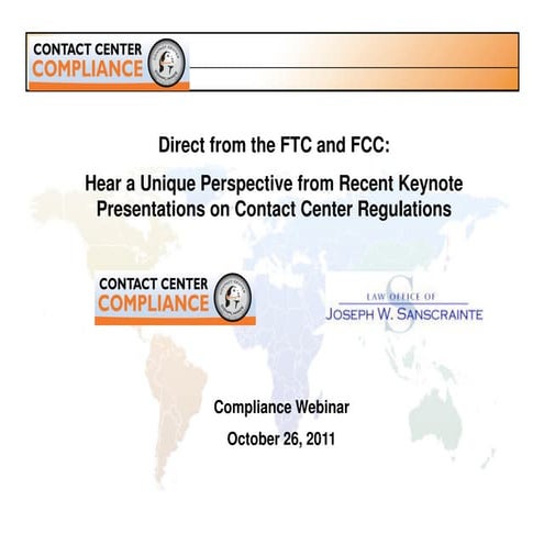 Contact Center Compliance Webinar 10 26 11 Direct From The Ftc And Fcc ...