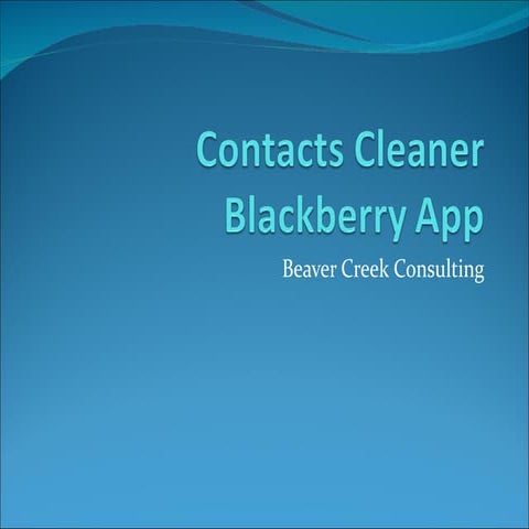 Contacts Cleaner - a Must Have Blackberry App | PPT | Technology ...
