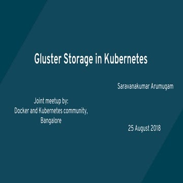 Containarized Gluster Storage In Kubernetes Ppt