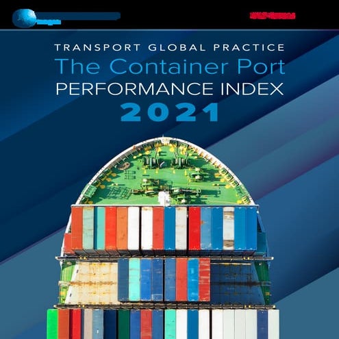 TRANSPORT GLOBAL PRACTICE The Container Port PERFORMANCE INDEX 2021 | PDF