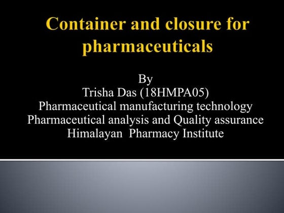 Container and closure for pharmaceutical | PPT