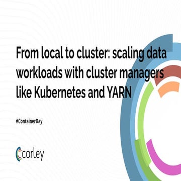 From local to cluster: scaling data workloads with cluster managers ...