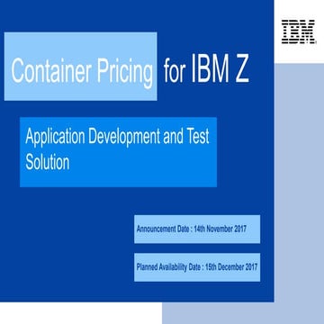 Container Pricing for IBM Z - Application Development and Test Solution ...