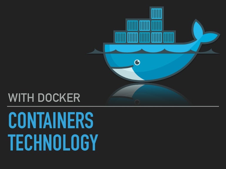 Containers technologies