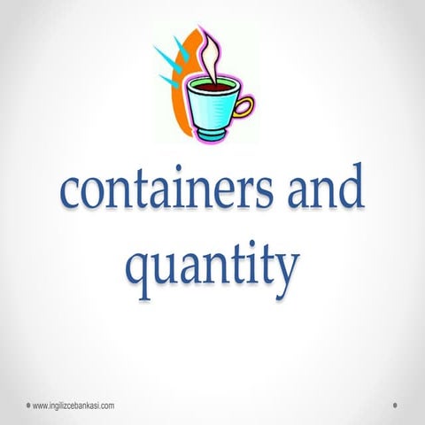 Containers and-quantity | PPTX