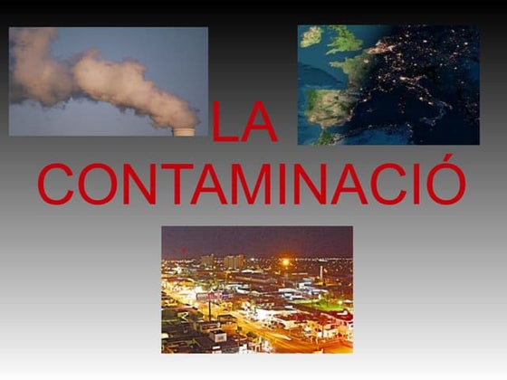 Efectes de la contaminació atmosfèRica | PPT