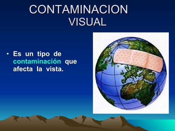 Contaminación visual | PPTX | Eye and Vision Conditions | Diseases and ...
