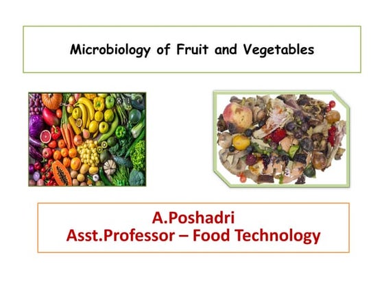 Contamination, Spoilage and preservation of Fruits and Vegetables | PPT