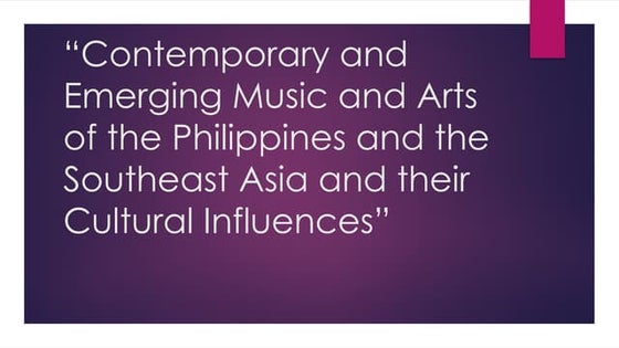 Influence of Contemporary and emerging performing and Visual Arts | PPT