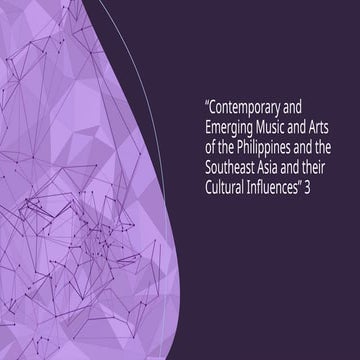Contemporary and Emerging Music and Arts of SEA 3.pptx