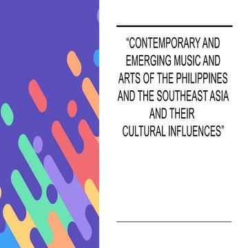 Contemporary and Emerging Music and Arts of the Philippines and the ...