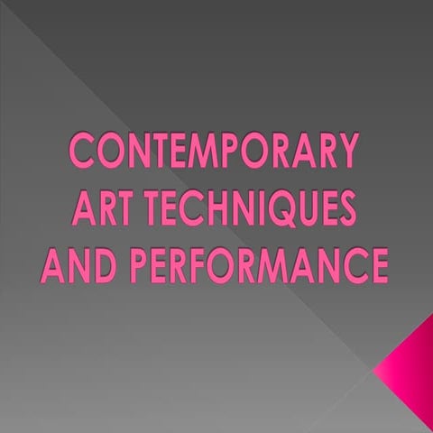 Different Contemporary Art technique and Performance Practices in CPAR ...