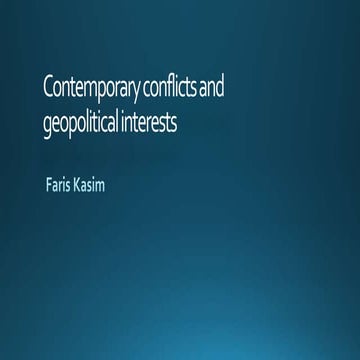 Contemporary conflicts and geopolitics interests | PPTX